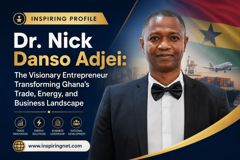 Dr. Nick Danso Adjei: The Visionary Entrepreneur Transforming Ghana’s ...